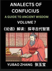 ANALECTS OF CONFUCIUS (PART 7)- A GUIDE TO ANCIENT WISDOM, LEARN ...