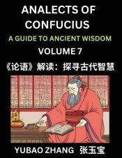 ANALECTS OF CONFUCIUS (PART 7)- A GUIDE TO ANCIENT WISDOM, LEARN ...