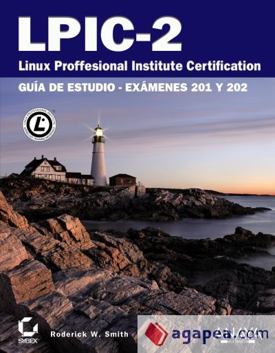LPIC-2. LINUX PROFESSIONAL INSTITUTE CERTIFICATION - RODERICK W. SMITH ...