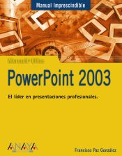 POWERPOINT 2003 - FRANCISCO PAZ GONZALEZ - 9788441516465