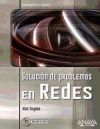 SOLUCION DE PROBLEMAS EN REDES - ALAN SUGANO - 9788441519060