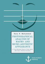 PHOTOGRAPHICAL ANALYSIS OF MACRO- AND MICRO-AESTHETIC APPEARANCE. A ...
