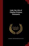 LOKI; THE LIFE OF CHARLES PROTEUS STEINMETZ - 9781296819378
