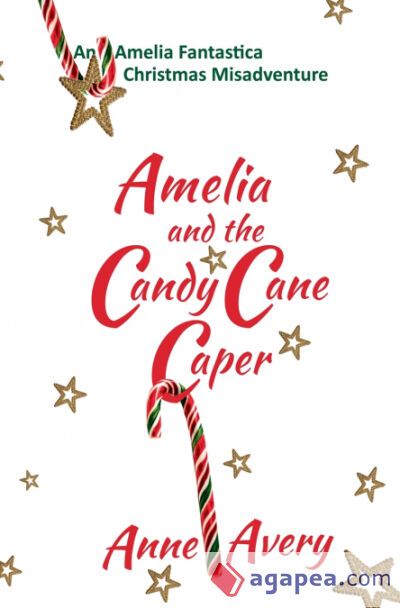 AMELIA AND THE CANDY CANE CAPER - 9798232676148
