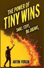 THE POWER OF TINY WINS - 9798230342243