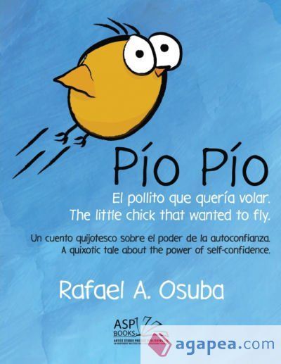 PIO PIO - EL POLLITO QUE QUERIA VOLAR. THE LITTLE CHICK THAT WANTED TO ...