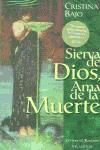 SIERVA DE DIOS AMA DE LA MUERTE - CRISTINA BAJO - 9789500825443