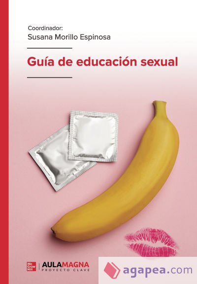 Guia De Educacion Sexual Susana Morillo Espinosa 9788410066144