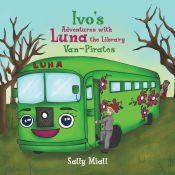 IVOA S ADVENTURES WITH LUNA THE LIBRARY VAN - PIRATES - SALLY MIALL ...