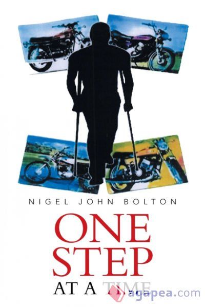 ONE STEP AT A TIME - NIGEL JOHN BOLTON - 9781665595605