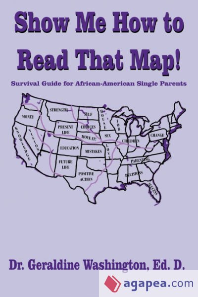 SHOW ME HOW TO READ THAT MAP! - GERALDINE WASHINGTON - 9781420800494