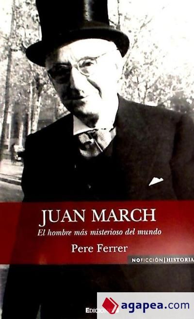 JUAN MARCH - PERE FERRER GUASP - 9788466638289