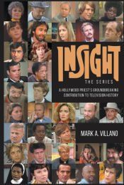 INSIGHT, THE SERIES - A HOLLYWOOD PRIEST'S GROUNDBREAKING CONTRIBUTION ...