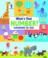 WHAT'S THAT NUMBER?: COUNTING TO 100 - JOHN ALLAN - 9781915461124