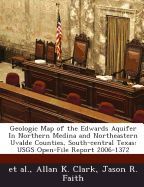 GEOLOGIC MAP OF THE EDWARDS AQUIFER IN NORTHERN MEDINA AND NORTHEASTERN ...