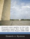 GROUND-WATER QUALITY IN THE LAKE CHAMPLAIN BASIN, NEW YORK, 2004: USGS ...