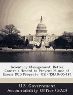 INVENTORY MANAGEMENT: BETTER CONTROLS NEEDED TO PREVENT MISUSE OF ...