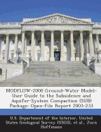 MODFLOW-2000 GROUND-WATER MODEL-USER GUIDE TO THE SUBSIDENCE AND AQUIFER-SYSTEM COMPACTION (SUB ...