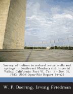 SURVEY OF HELIUM IN NATURAL WATER WELLS AND SPRINGS IN SOUTHWEST ...