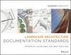 LANDSCAPE ARCHITECTURE DOCUMENTATION STANDARDS: PRINCIPLES, GUIDELINES ...
