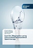 FUEL CELL DIAGNOSTICS USING ELECTROCHEMICAL IMPEDANCE SPECTROSCOPY ...