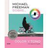 MICHAEL FREEMAN SOBRE COLOR Y TONO - MICHAEL FREEMAN - 9788419785152