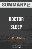 SUMMARY OF DOCTOR SLEEP: A NOVEL BY STEPHEN KING: TRIVIA/QUIZ FOR FANS ...