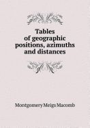 TABLES OF GEOGRAPHIC POSITIONS, AZIMUTHS AND DISTANCES - MONTGOMERY ...