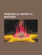 NEWCASTLE UNITED F.C. MATCHES: 1905 FA CUP FINAL, 1906 FA CUP FINAL ...
