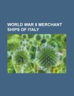 WORLD WAR II MERCHANT SHIPS OF ITALY: ITALIAN AUXILIARY SHIP OLTERRA ...