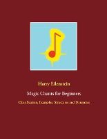 MAGIC CHANTS FOR BEGINNERS: CLASSIFICATION, EXAMPLES, STRUCTURES AND ...