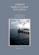 VERBOS IRREGULARES (ESPAÑOL): EIN BUCH ZUM ERLERNEN DER UNREGELMAßIGEN ...