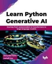 LEARN PYTHON GENERATIVE AI - ZONUNFELI RALTE; INDRAJIT KAR - 9789355518972