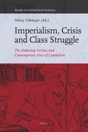 IMPERIALISM, CRISIS AND CLASS STRUGGLE: THE ENDURING VERITIES AND ...