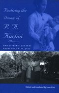 REALIZING THE DREAM OF R.A. KARTINI: HER SISTER'S LETTERS FROM COLONIAL JAVA - JOOST J. COTE ...