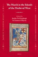 THE MARCH IN THE ISLANDS OF THE MEDIEVAL WEST - 9789004225862