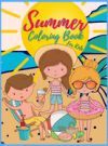 SUMMER COLORING BOOK FOR KIDS: A FUN SUMMER BOOK FOR KIDS AGES 4-8, IT ...