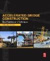 ACCELERATED BRIDGE CONSTRUCTION: BEST PRACTICES AND TECHNIQUES ...