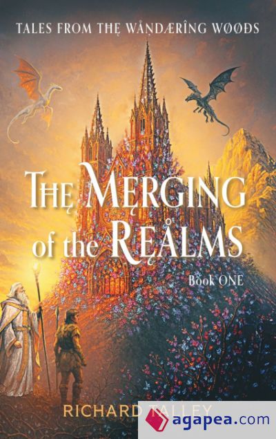 THE MERGING OF THE REALMS, BOOK ONE - RICHARD TALLEY - 9798765264454