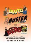 BLUTO, BUSTER AND THE BLOB - LEONARD J. KOHL - 9798887716138