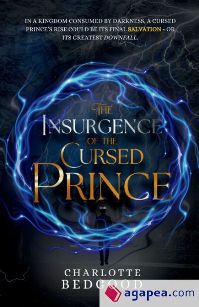 THE INSURGENCE OF THE CURSED PRINCE - CHARLOTTE BEDGOOD - 9781068327100