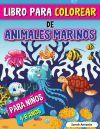 LIBRO PARA COLOREAR DE ANIMALES MARINOS PARA NIÑOS - ANTONI SEGURA ...