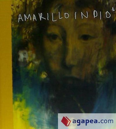AMARILLO INDIO 1 - JULIO CESAR PEREZ - 9788494186738