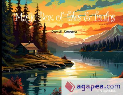 MAGIC BOX OF TALES & TRUTHS - SERIES 111 - SAMANTHA - 9798999248329