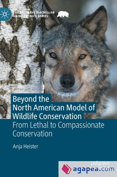 BEYOND THE NORTH AMERICAN MODEL OF WILDLIFE CONSERVATION - ANJA HEISTER ...