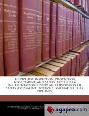 THE PIPELINE INSPECTION, PROTECTION, ENFORCEMENT, AND SAFETY ACT OF ...
