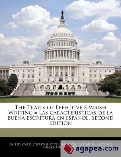 THE TRAITS OF EFFECTIVE SPANISH WRITING = LAS CARACTERISTICAS DE LA ...
