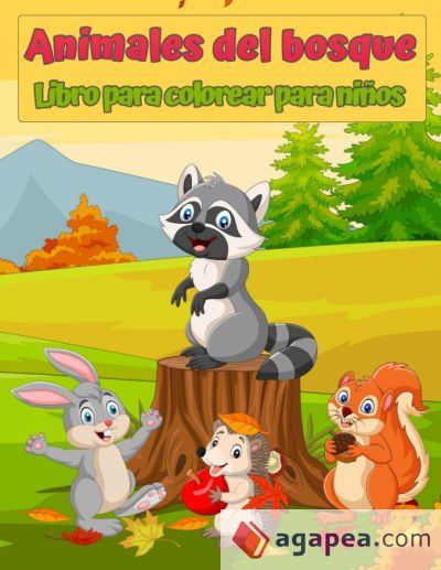 LIBRO PARA COLOREAR DE ANIMALES DEL BOSQUE PARA NIÑOS - QUINN MORRISON ...