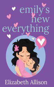 EMILYA S NEW EVERYTHING - ELIZABETH ALLISON - 9781684336890