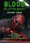 BLOOD SPLATTER BOOKS OMNIBUS VOLUME THREE - RICK WOOD - 9781916705609